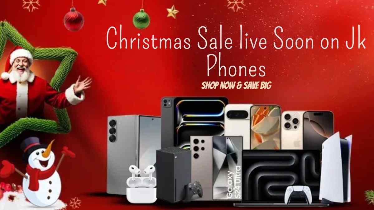 JK Phones Christmas Sale 2025: Starts 12 Dec, Best Deals – Jk Phones